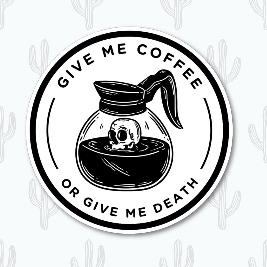 Give Me Coffee Sticker, Skeleton Coffee Sticker, Skull Coffee Sticker ...