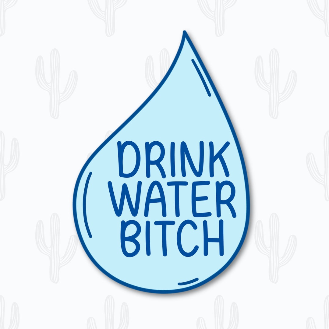 Drink Water Sticker, Hydration Sticker, Funny Sticker Adult ...