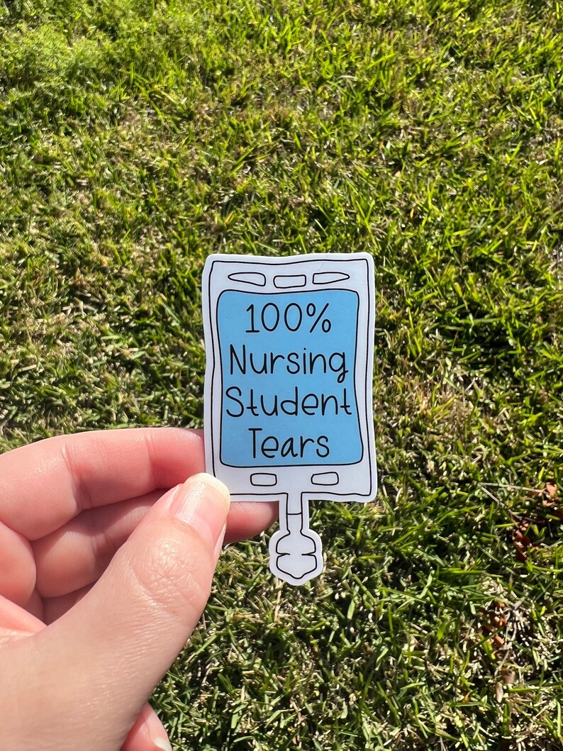 Nursing Student Tears Sticker Future Nurse Sticker IV Bag - Etsy