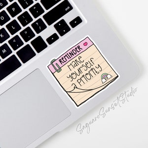 Cute Make Yourself a Priority Reminder Sticker for Laptop - Etsy