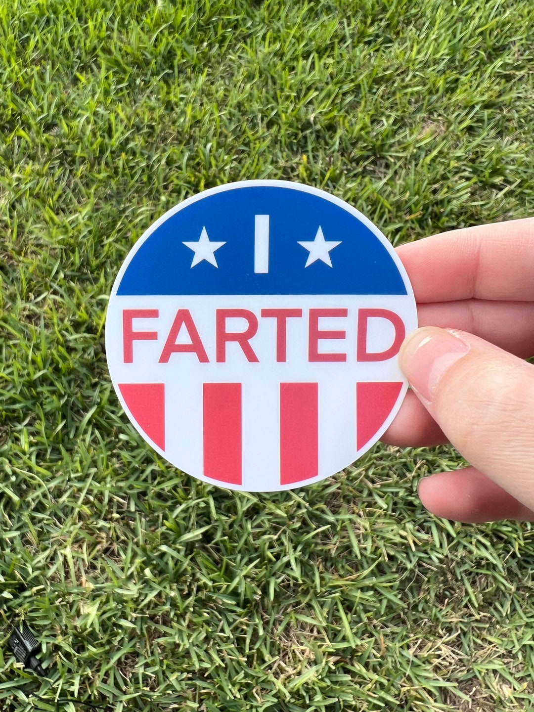 I Farted Sticker Vote Sticker Funny Sticker Adult Patriotic - Etsy