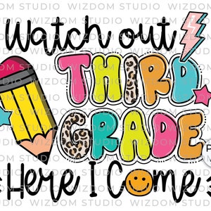 Watch Out Third Grade Here I Come PNG Image, Back to School Design ...