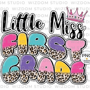 Little Miss First Grade PNG Image, Back to School Girl Leopard Design ...