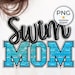 Swim Mom PNG Image, Swimming & Diving Design, Sublimation Designs ...