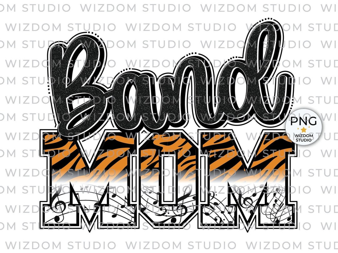Band Mom PNG Image, Tiger Stripes Marching Band Design, Sublimation ...