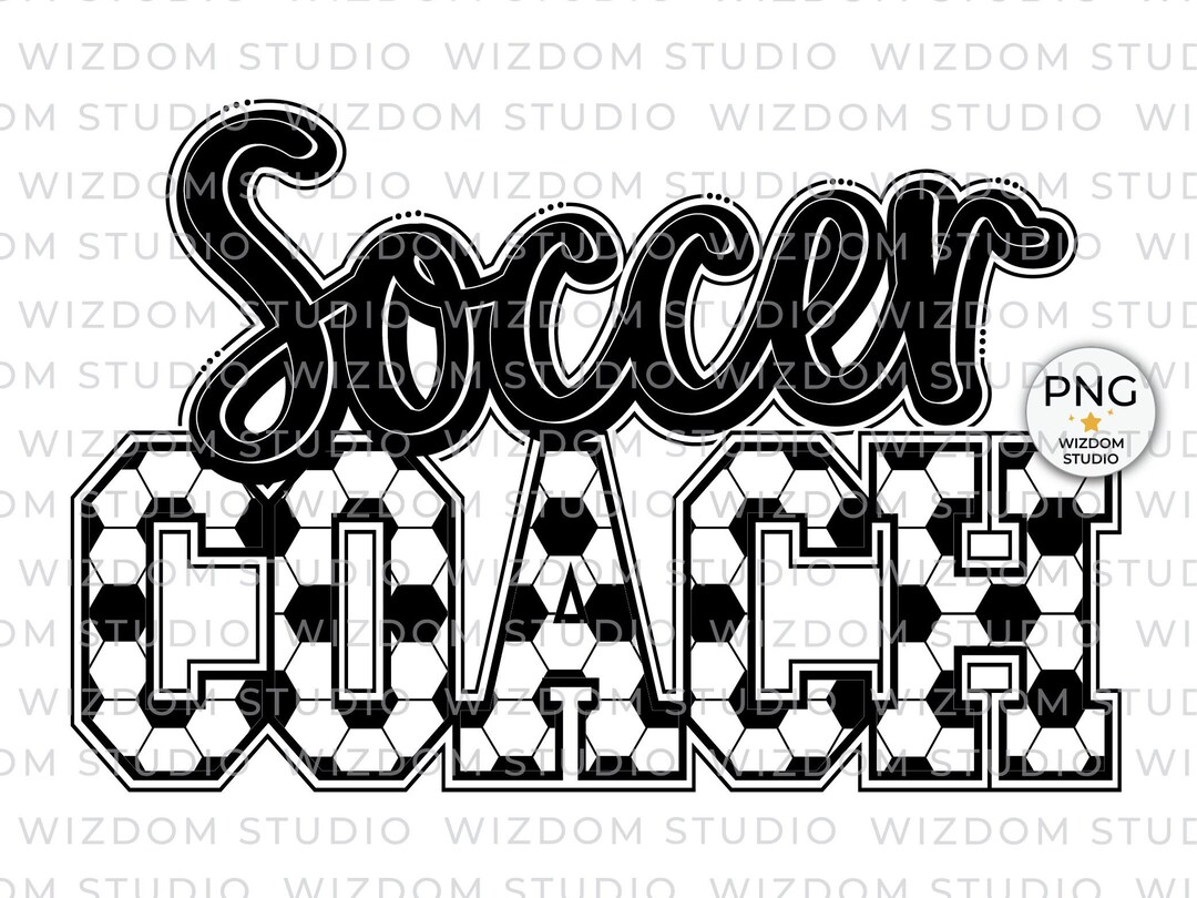 Soccer Coach PNG Image Soccer Letter Black Design - Etsy