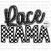 Race Mama PNG Image, Racing Checkered Flag Black Design, Sublimation ...