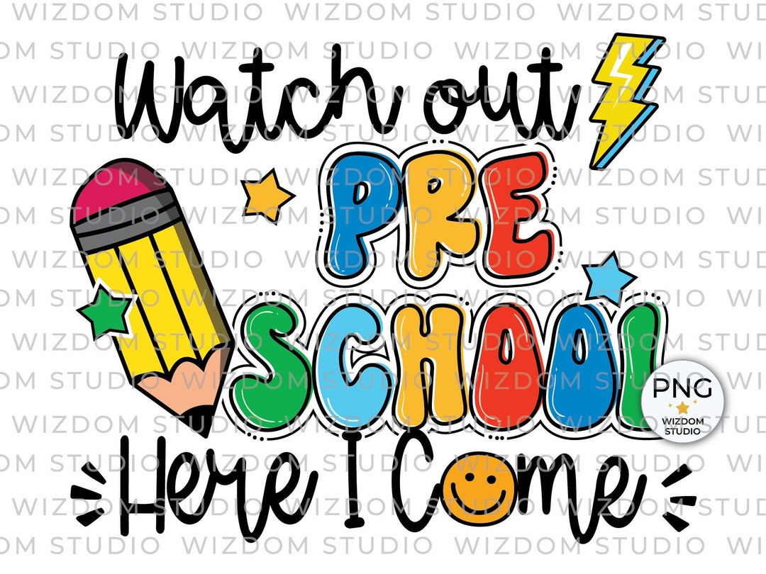 Watch Out Preschool Here I Come PNG Image Kid Design - Etsy
