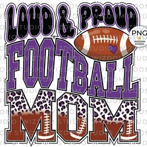 Loud & Proud Football Mom PNG Image, Leopard Football Purple Design ...