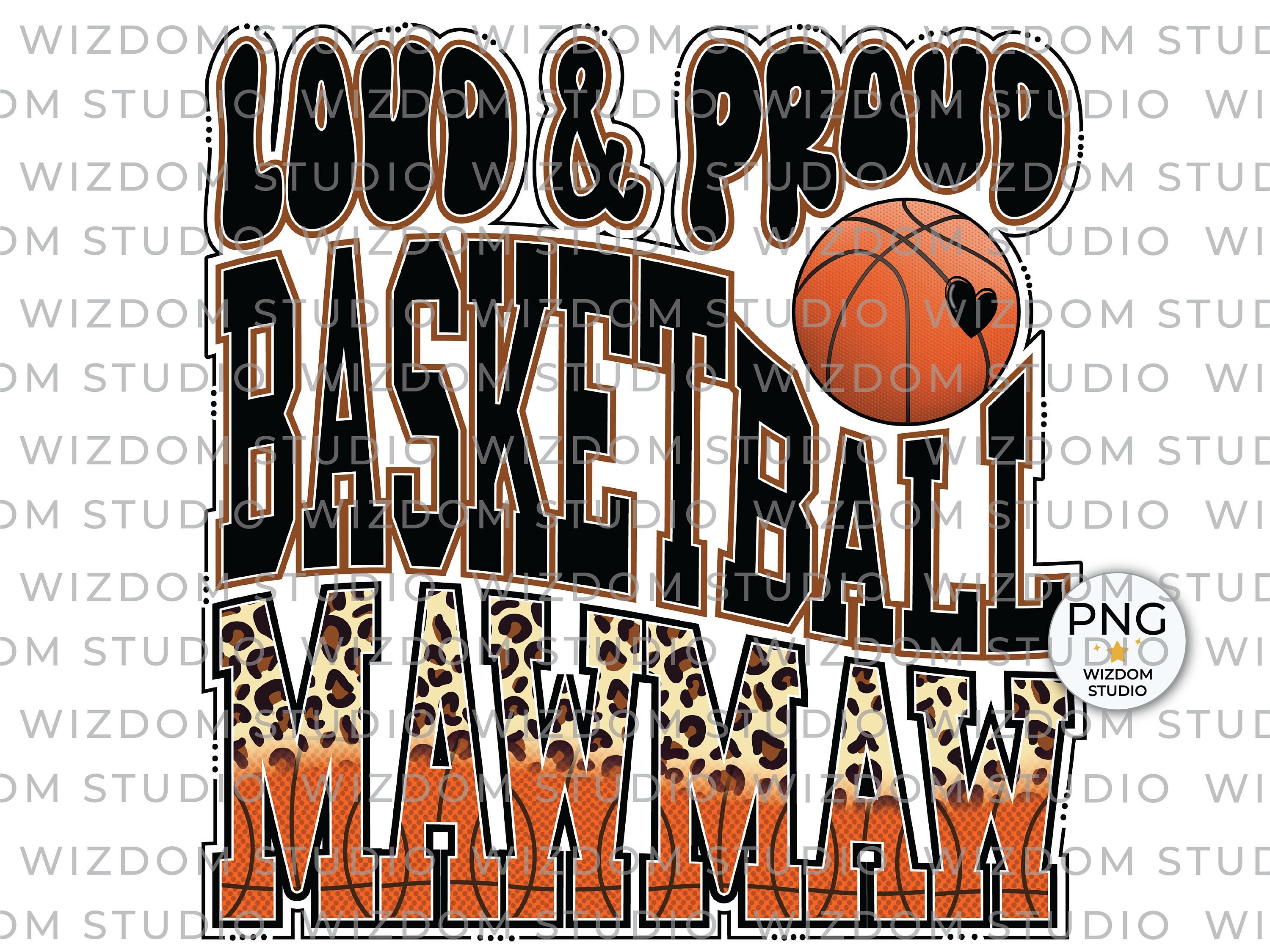 Loud & Proud Basketball Mawmaw PNG Image, Leopard Basketball Design ...