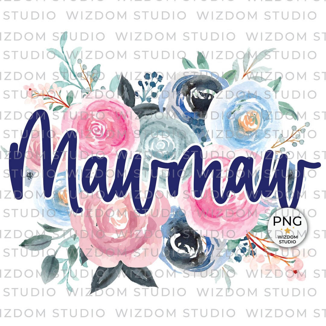 Mawmaw PNG Image, Floral Mawmaw Design, Sublimation Designs Downloads, PNG File - Etsy