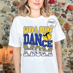 Loud & Proud Dance Mom PNG Image, Leopard Dance Gold Blue Design ...
