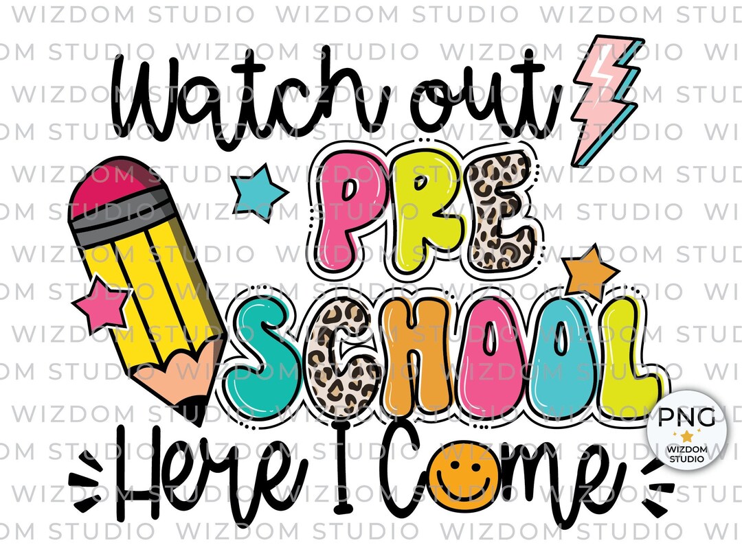 Watch Out Preschool Here I Come PNG Image, Back to School Design ...