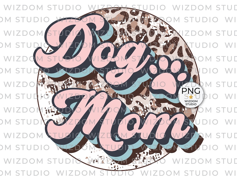 Dog Mom PNG Image Leopard Background Retro Design - Etsy