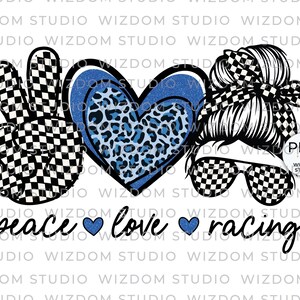 Peace Love Racing PNG Image Blue Racing Design Sublimation | Etsy