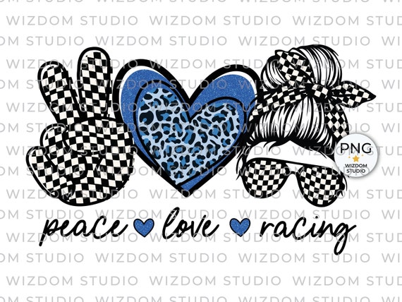 Peace Love Racing PNG Image Blue Racing Design Sublimation | Etsy