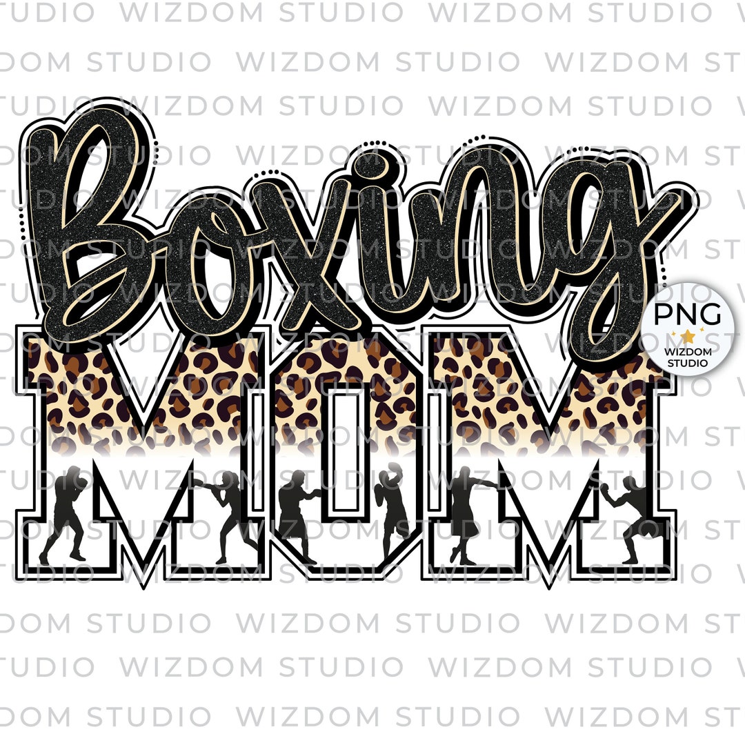 Boxing Mom PNG Image, Black Leopard Letters Boxing Design, Sublimation ...