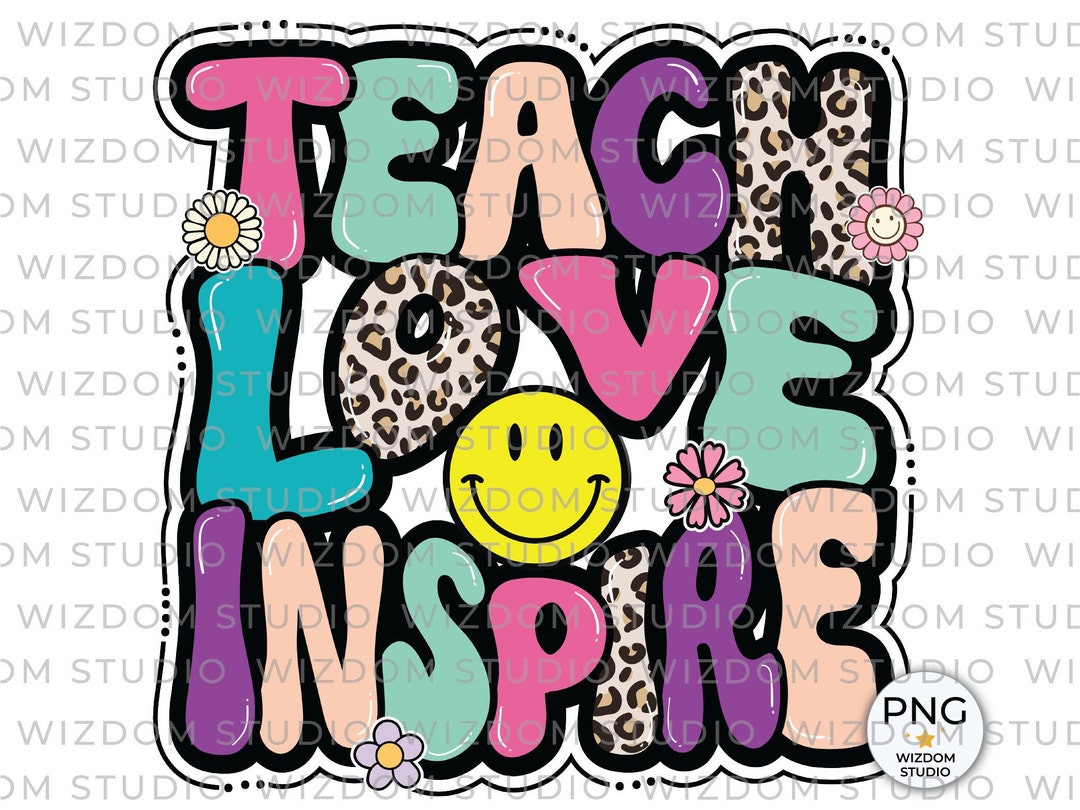 Teach Love Inspire PNG Image Leopard Teacher Back to School - Etsy