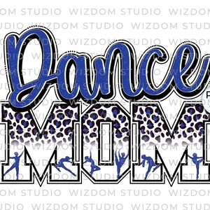 Dance Mom PNG Image, Leopard Dance Blue Design, Sublimation Designs ...
