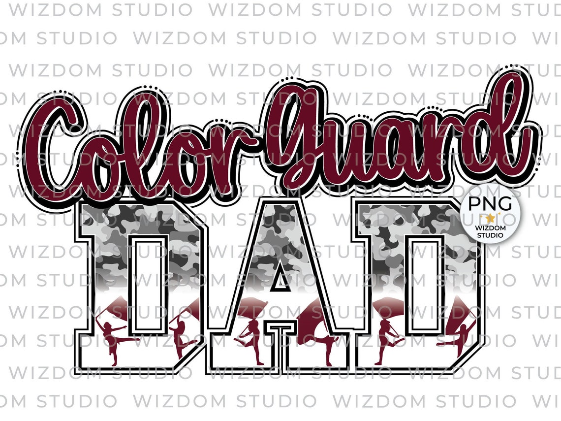 Color Guard Dad PNG Image Camo Color Guard Maroon Design - Etsy