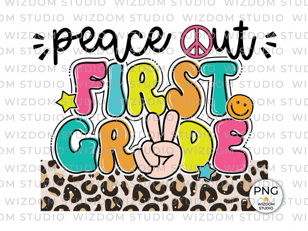Peace Out First Grade PNG Image Groovy School Leopard Design - Etsy