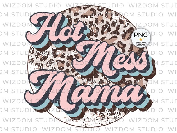 Hot Mess Mama PNG Image Pink Leopard Retro Design - Etsy