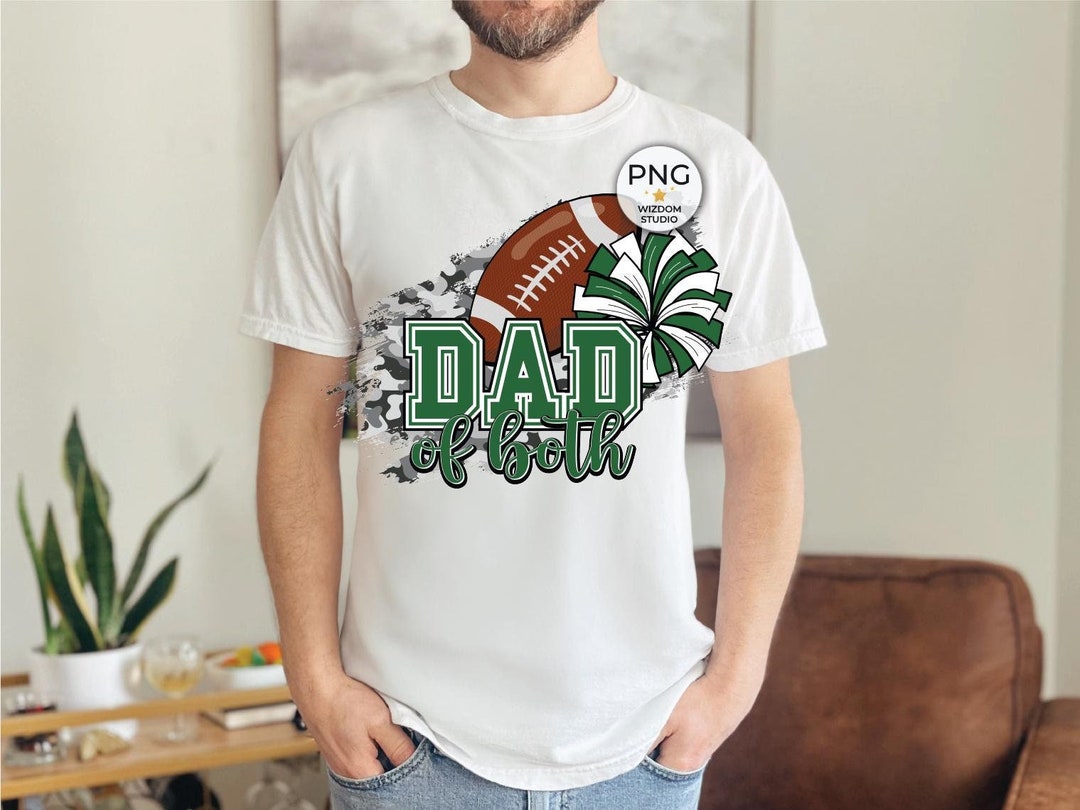 Dad of Both Football and Cheer PNG Image, Camo Green Design ...
