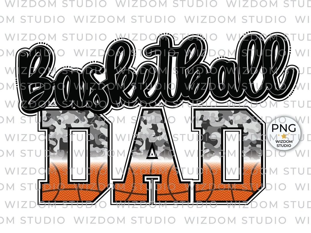 Basketball Dad PNG Image Basketball Camo Design Sublimation - Etsy