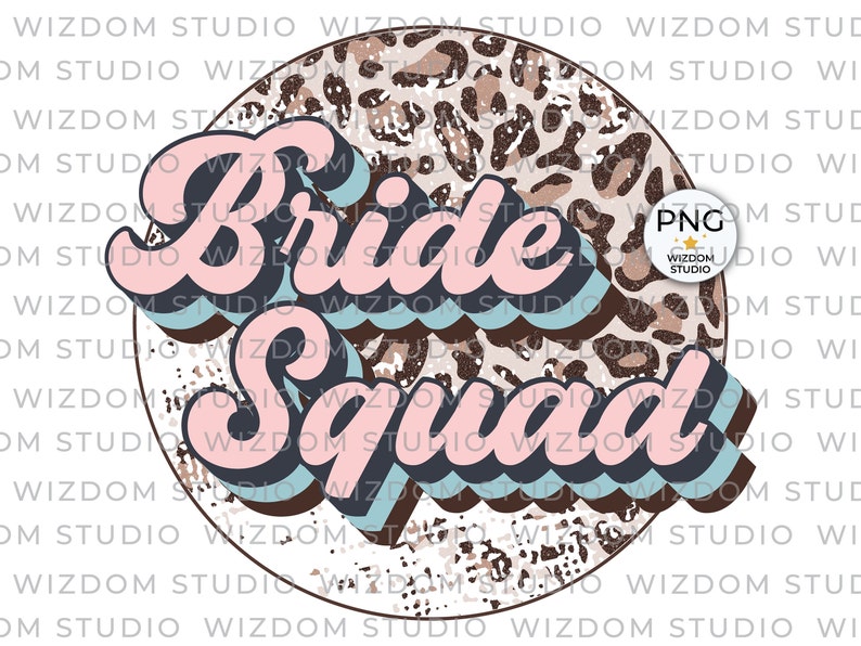 Bride Squad PNG Image Wedding Bride Team Design Bridesmaid - Etsy