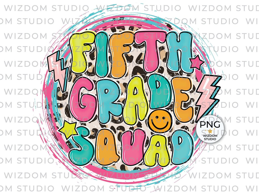 Fifth Grade Squad PNG Image, Back to School Design, Sublimation Designs ...