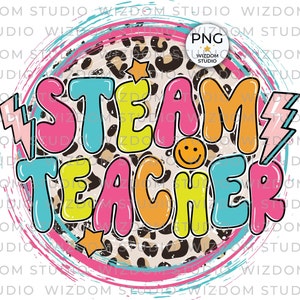 Steam Teacher PNG Image, Back to School Design, Sublimation Designs ...