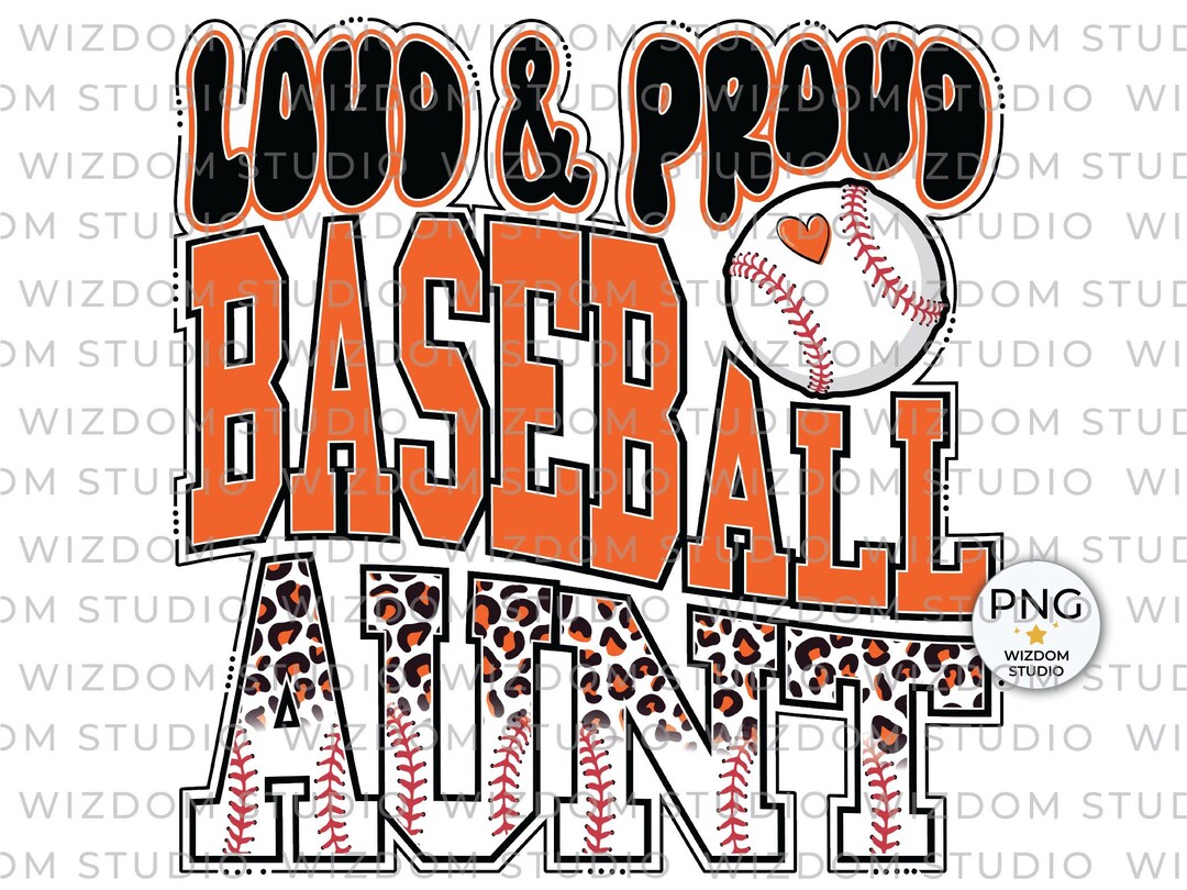 Loud & Proud Baseball Aunt PNG Image Leopard Baseball Orange - Etsy