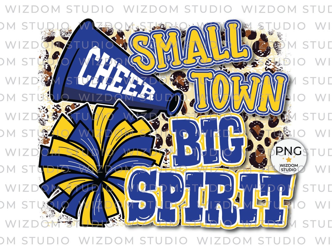 Small Town Big Spirit PNG Image Leopard Cheer Blue Gold - Etsy