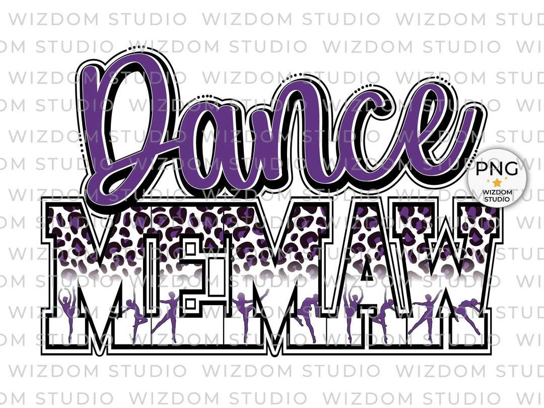 Dance Memaw PNG Image Leopard Dance Grandma Purple Design - Etsy