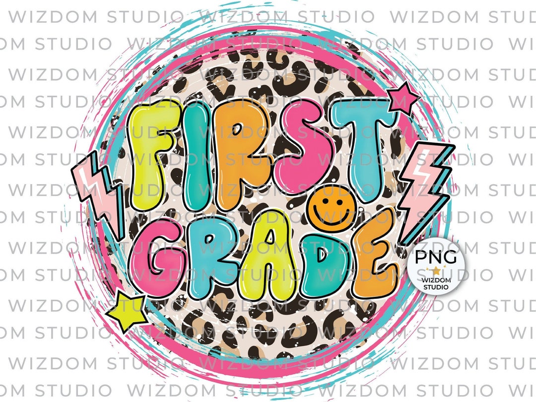 First Grade PNG Image, Back to School 1st Grade Design, Sublimation ...