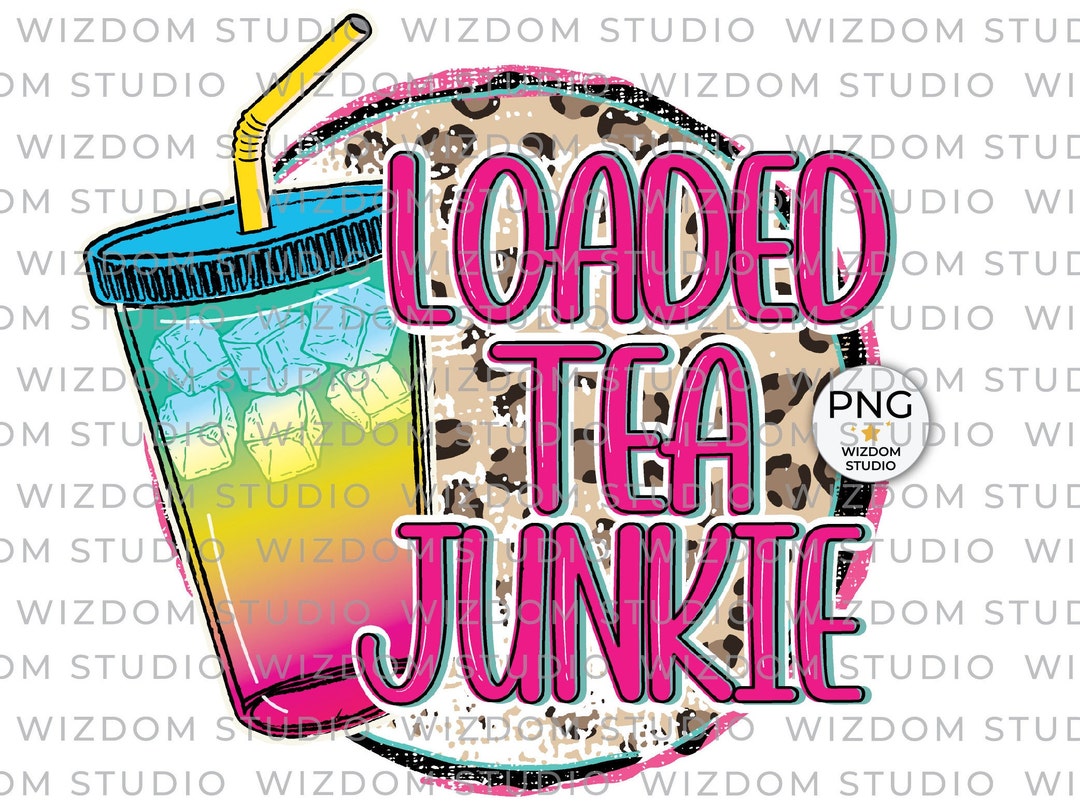 Loaded Tea Junkie PNG Image Leopard Pink Design Sublimation - Etsy
