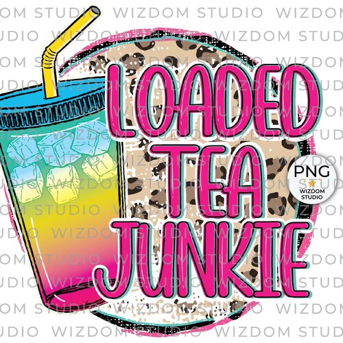 Loaded Tea Junkie PNG Image Leopard Pink Design Sublimation - Etsy