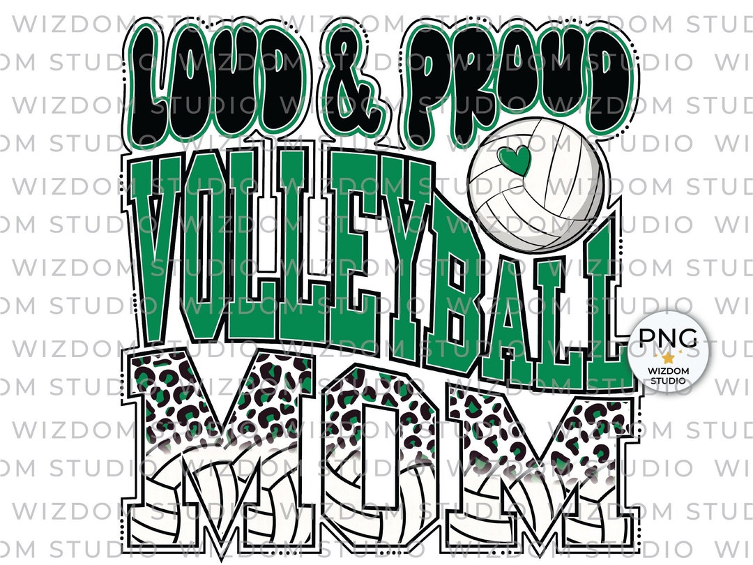 Loud & Proud Volleyball Mom PNG Image Leopard Volleyball - Etsy