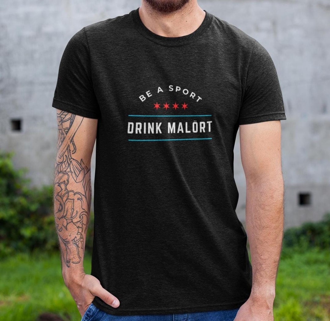 Drink Malort T Shirt, Chicago Drinking Tee, Cocktail Shirt, Chicago ...