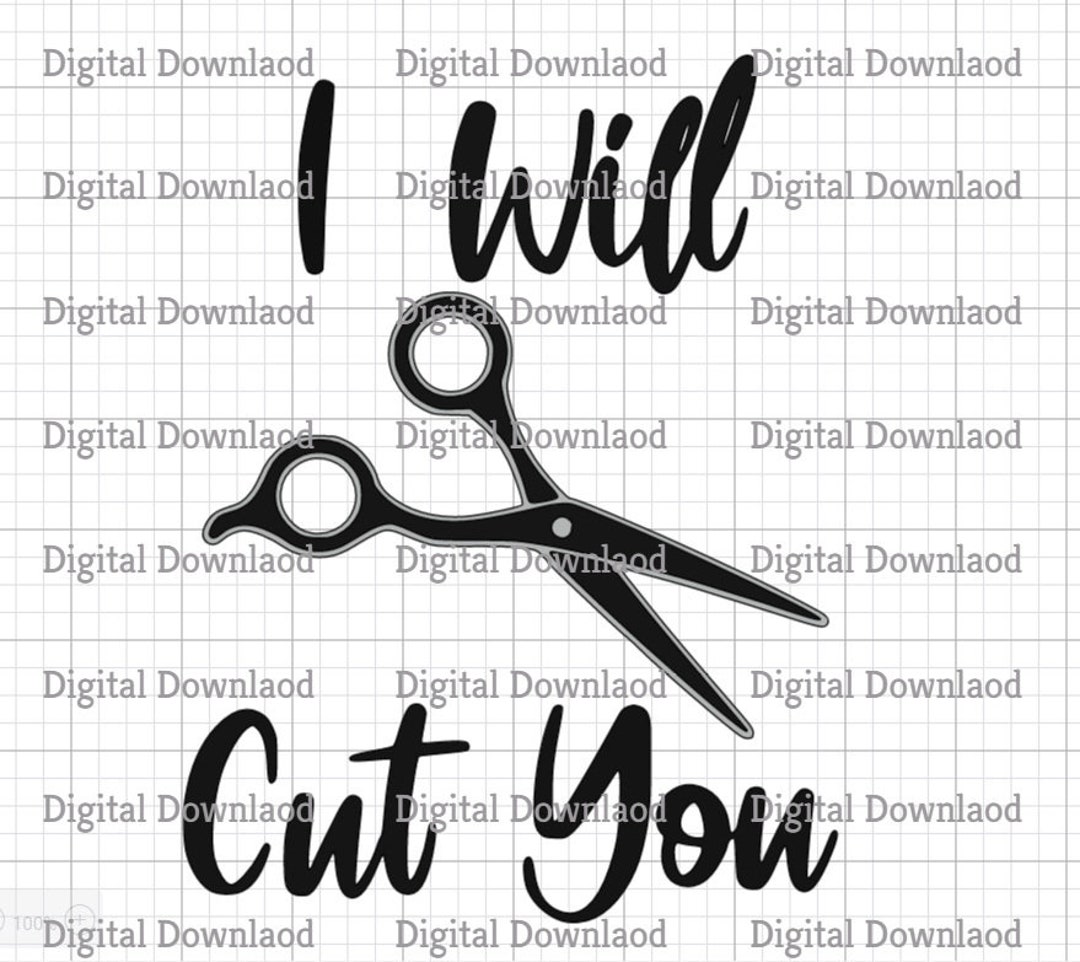 SVG File Containing I Will Cut You Scissors and Txt. - Etsy