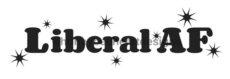 Liberal AF With Stars SVG for Cricut Design Space Digital Download Cute ...