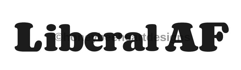 Liberal AF SVG for Cricut Design Space Digital Download Cute Font ...