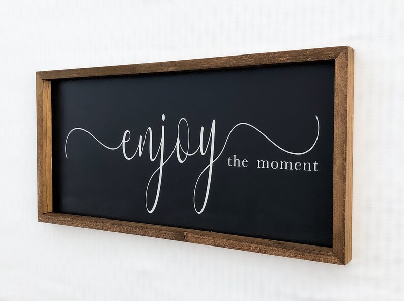 Enjoy the Moment Wood Sign/framed - Etsy
