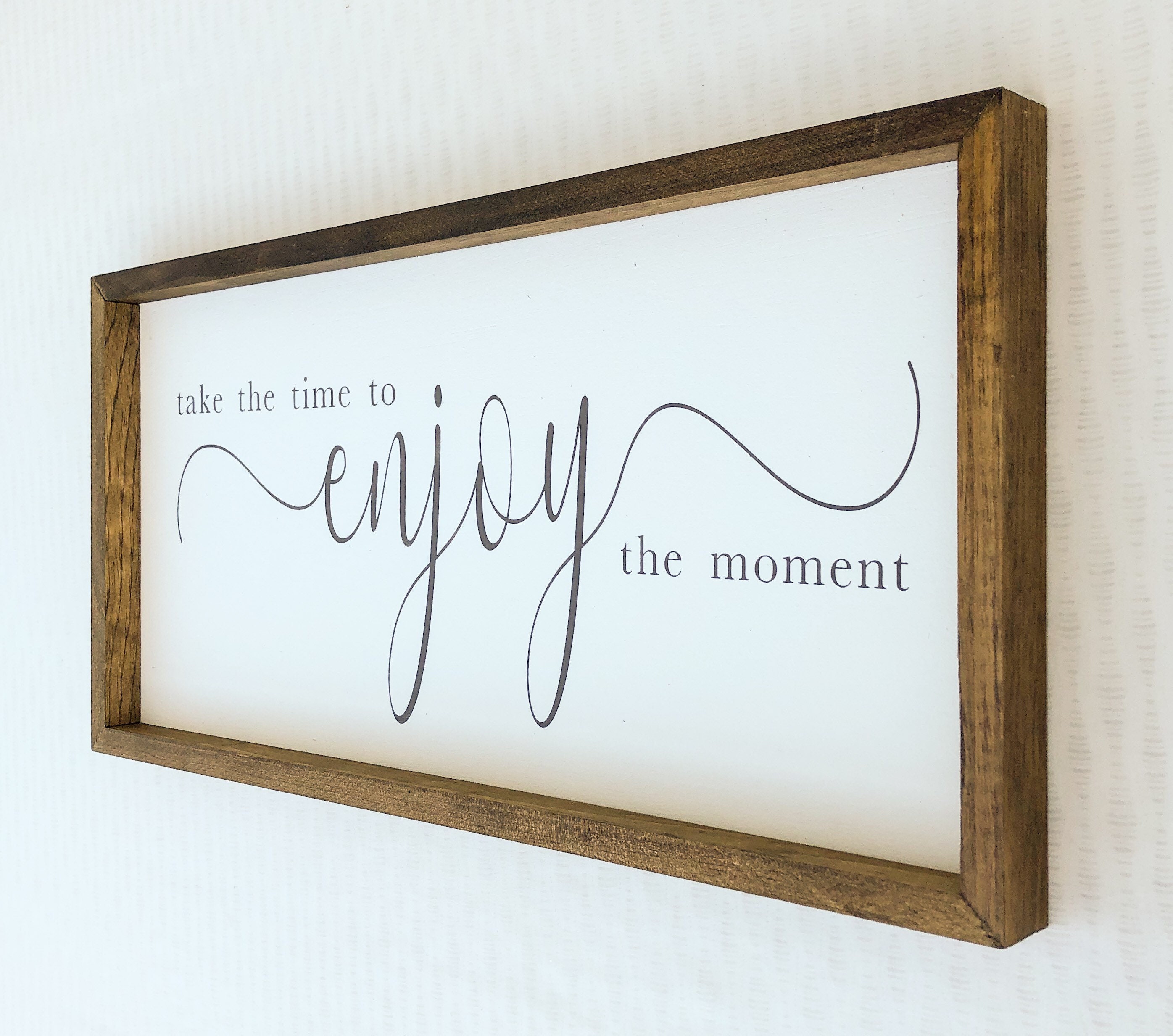 Take the Time to Enjoy the Moment/wood Sign/framed - Etsy