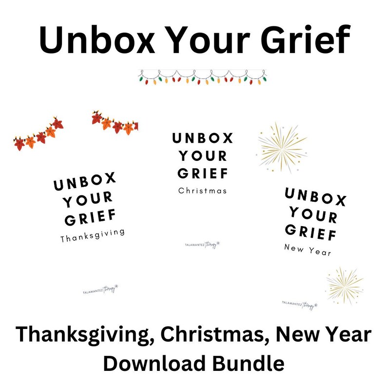 Unbox Your Grief Thanksgiving, Christmas, New Year's Package Download ...
