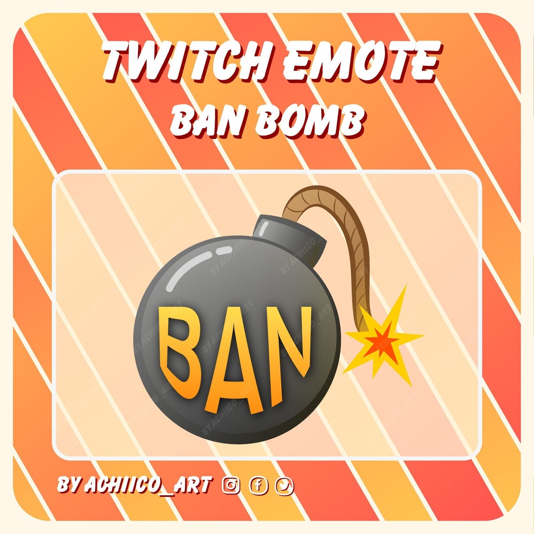 Twitch Emote / Ban Bomb - Etsy