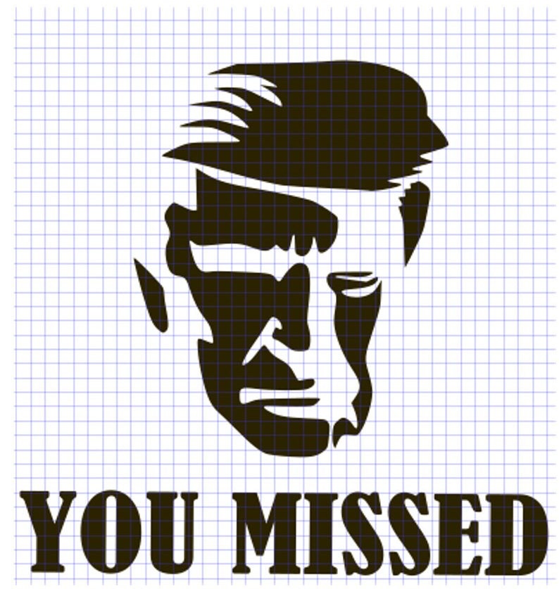Trump You Missed Svg File Digital Download Only - Etsy