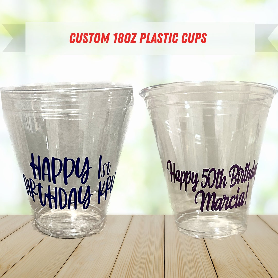 Custom Cups, Custom Plastic Cups, Personalized Party Cups, Party Cups ...