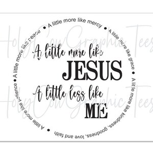 A Little More Like Jesus Sublimation Design PNG / A Little | Etsy