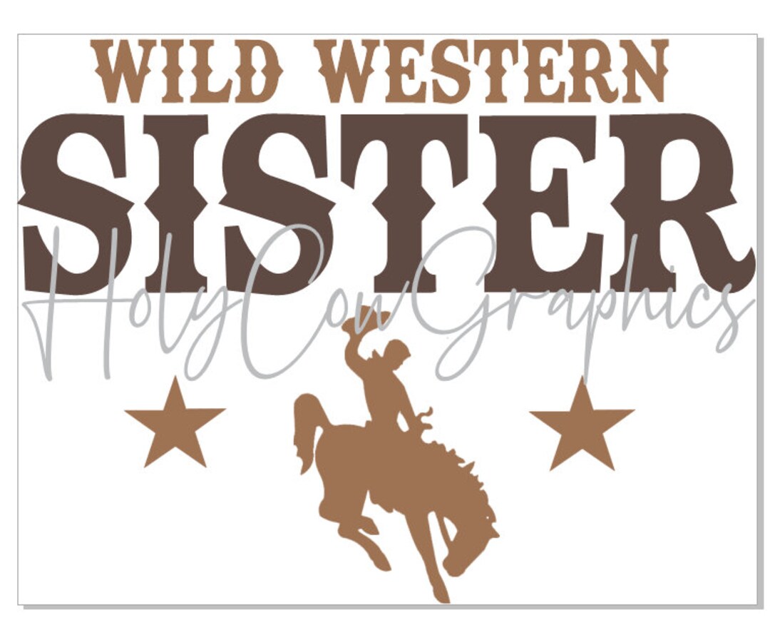 Wild Western Sister Design PNG / Western Rodeo Tshirt Design / Sis ...